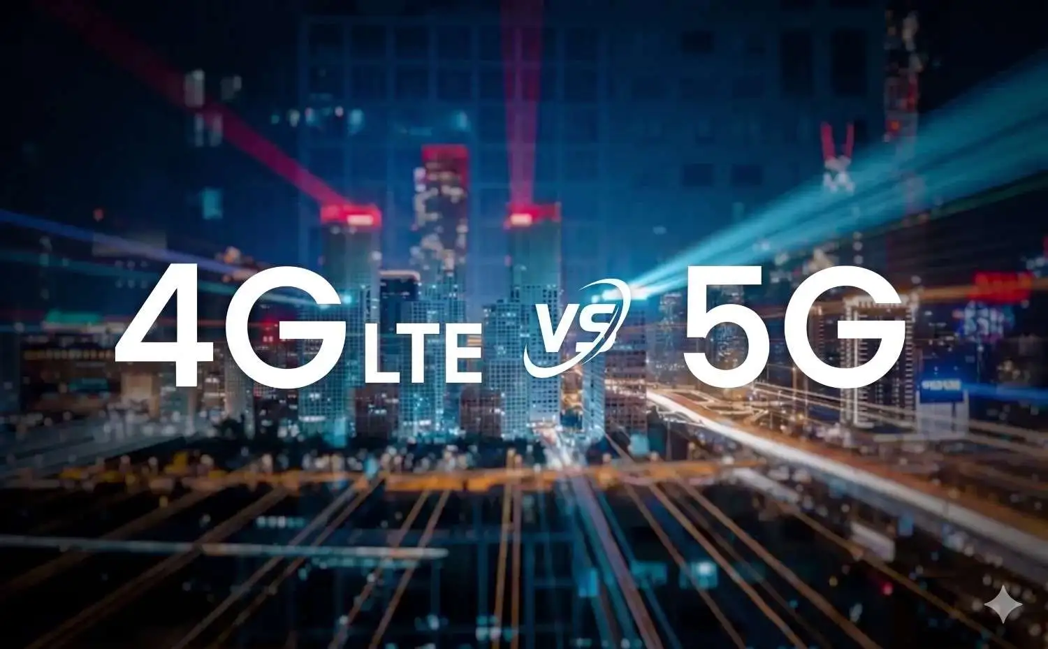 4G LTE vs 5G: What's the Difference and Which Is Better?